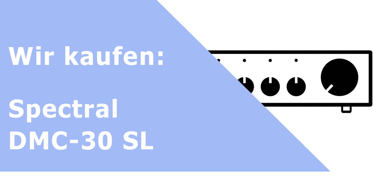 Ankauf: Jetzt Spectral DMC-30 SL Vorverstärker verkaufen | Wir kaufen ...
