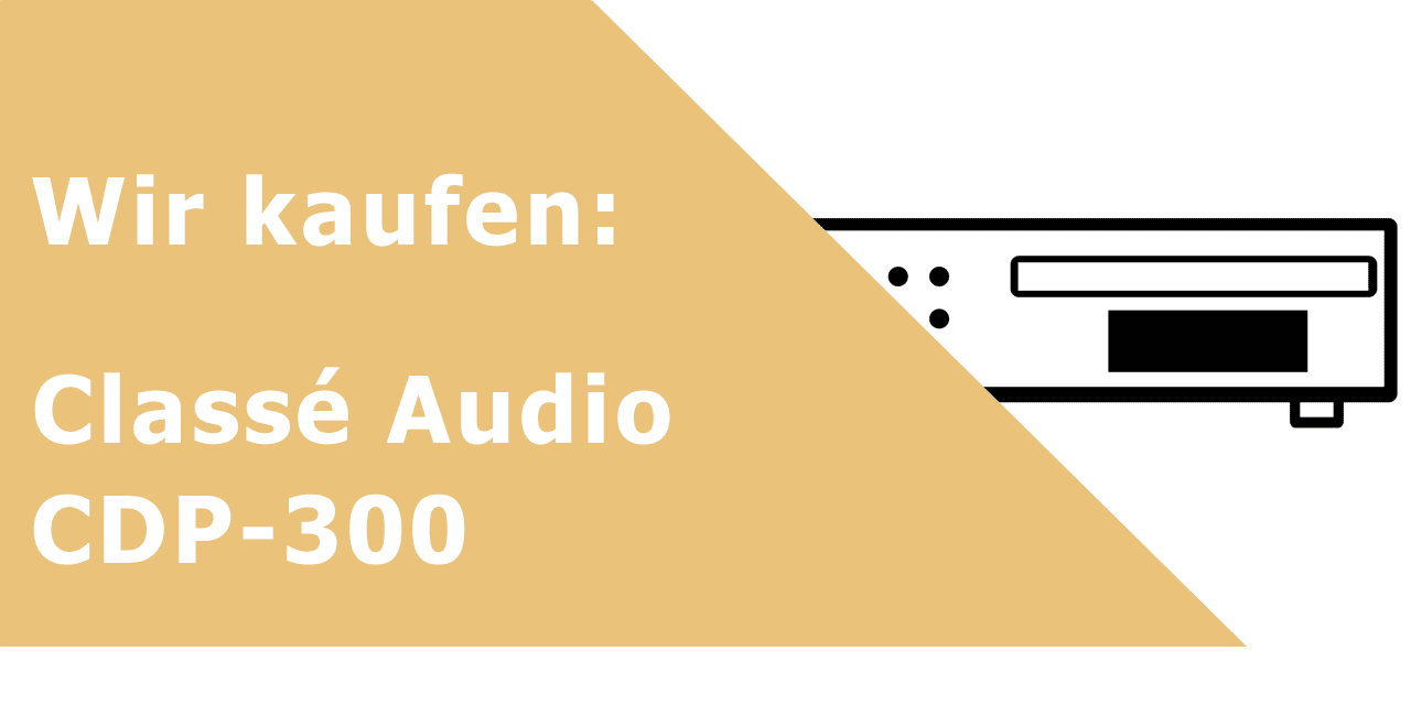 Ankauf: Jetzt Classé Audio CDP-300 CD-Player verkaufen | Wir kaufen ...
