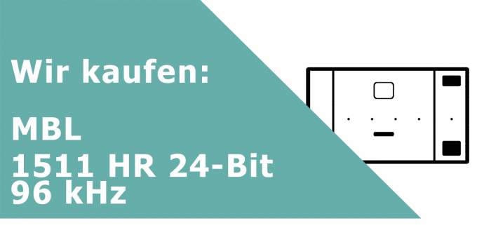 Ankauf: Jetzt MBL 1511 HR 24-Bit 96 kHz DA-Wandler verkaufen | Wir ...
